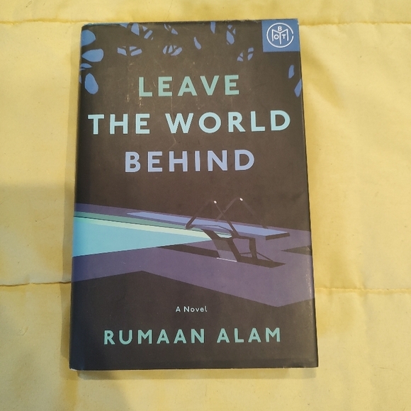 Other | Leave The World Behind By Rumaan Alam | Poshmark